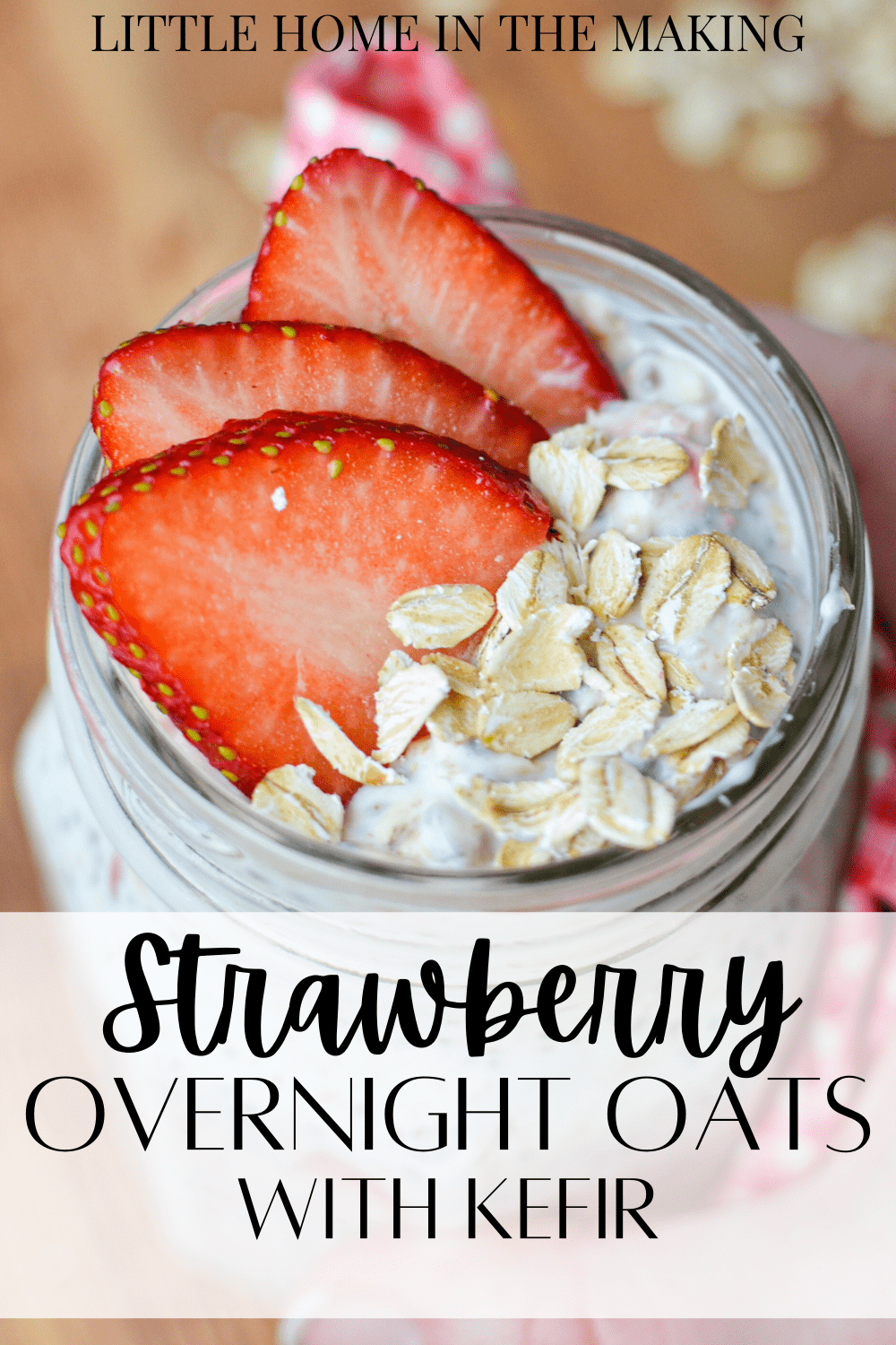 Kefir Overnight Oats - Little Home in the Making