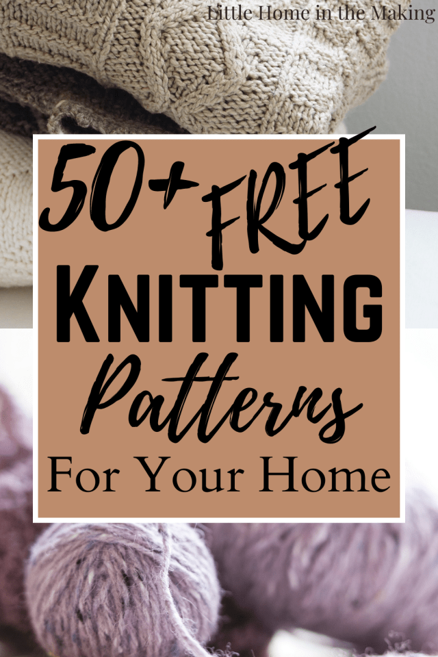 50+ FREE Knitting Patterns for Your Home - Little Home in the Making