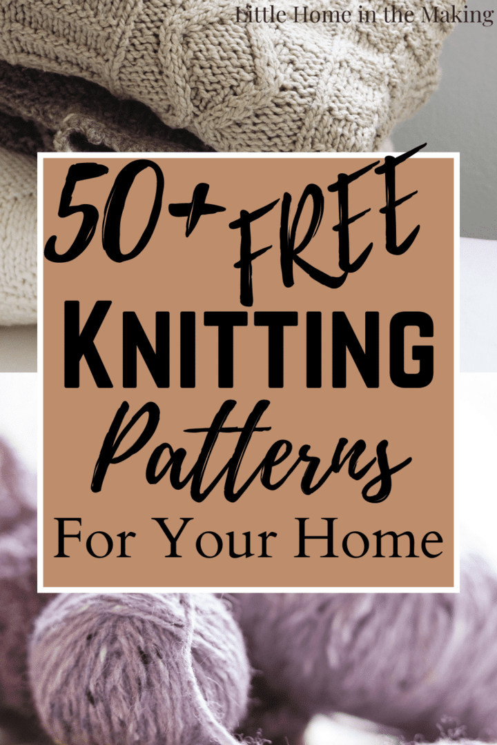 50+ FREE Knitting Patterns for Your Home - Little Home in the Making