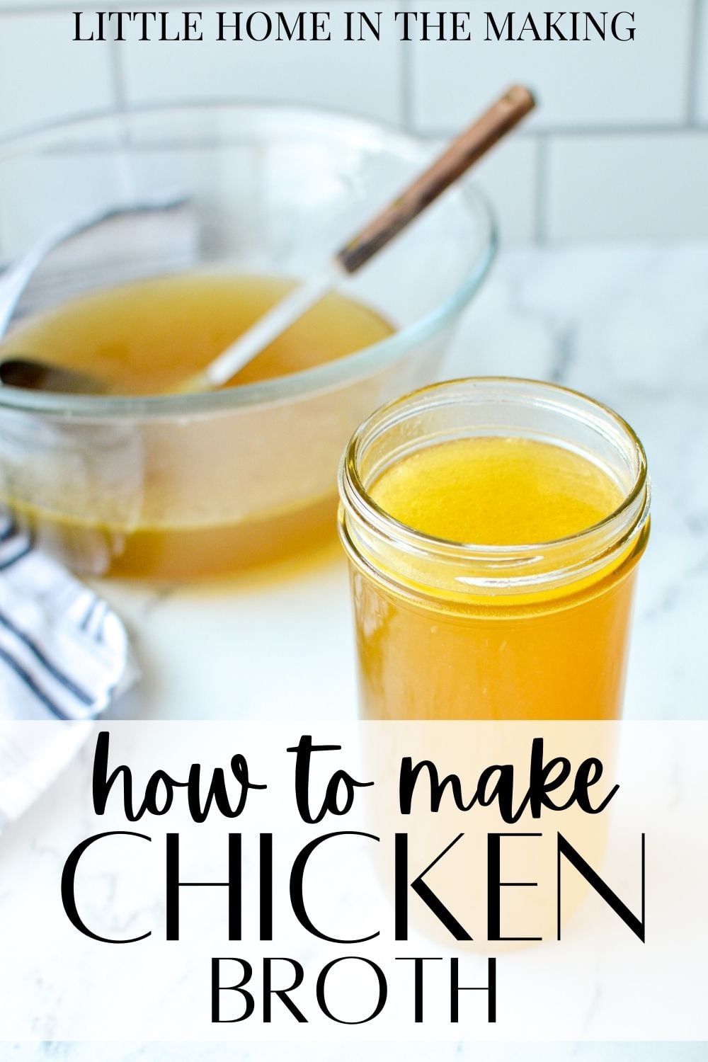 How to Make Chicken Broth - Little Home in the Making