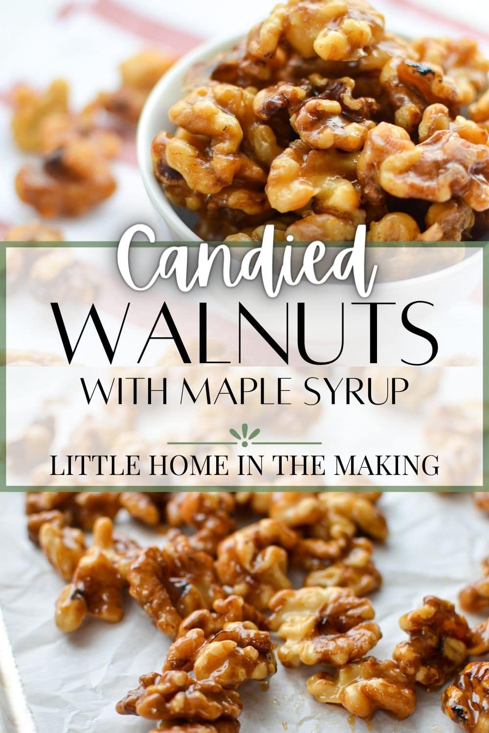 Candied Walnuts with Maple Syrup - Little Home in the Making