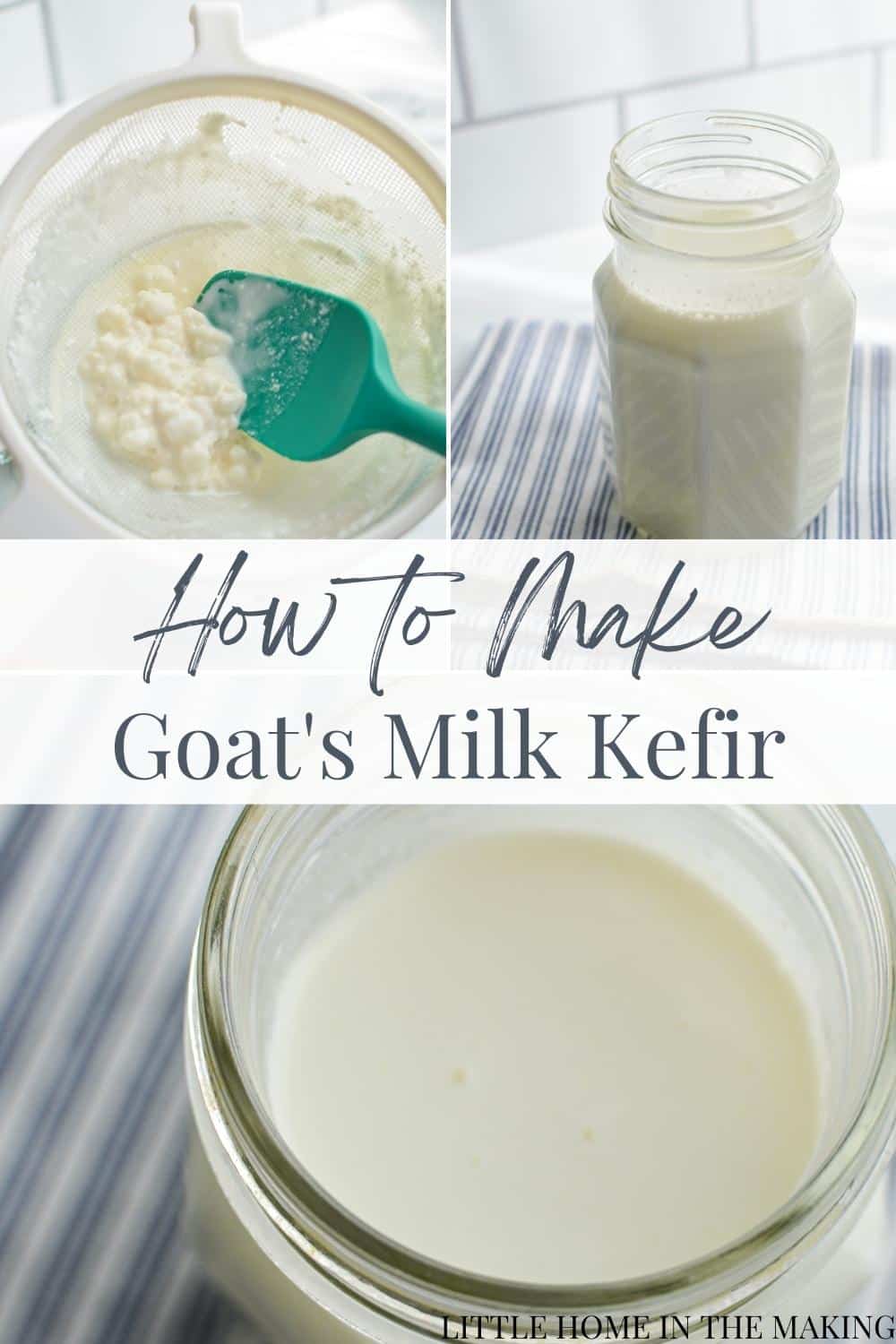 How to Make Goats Milk Kefir - Little Home in the Making