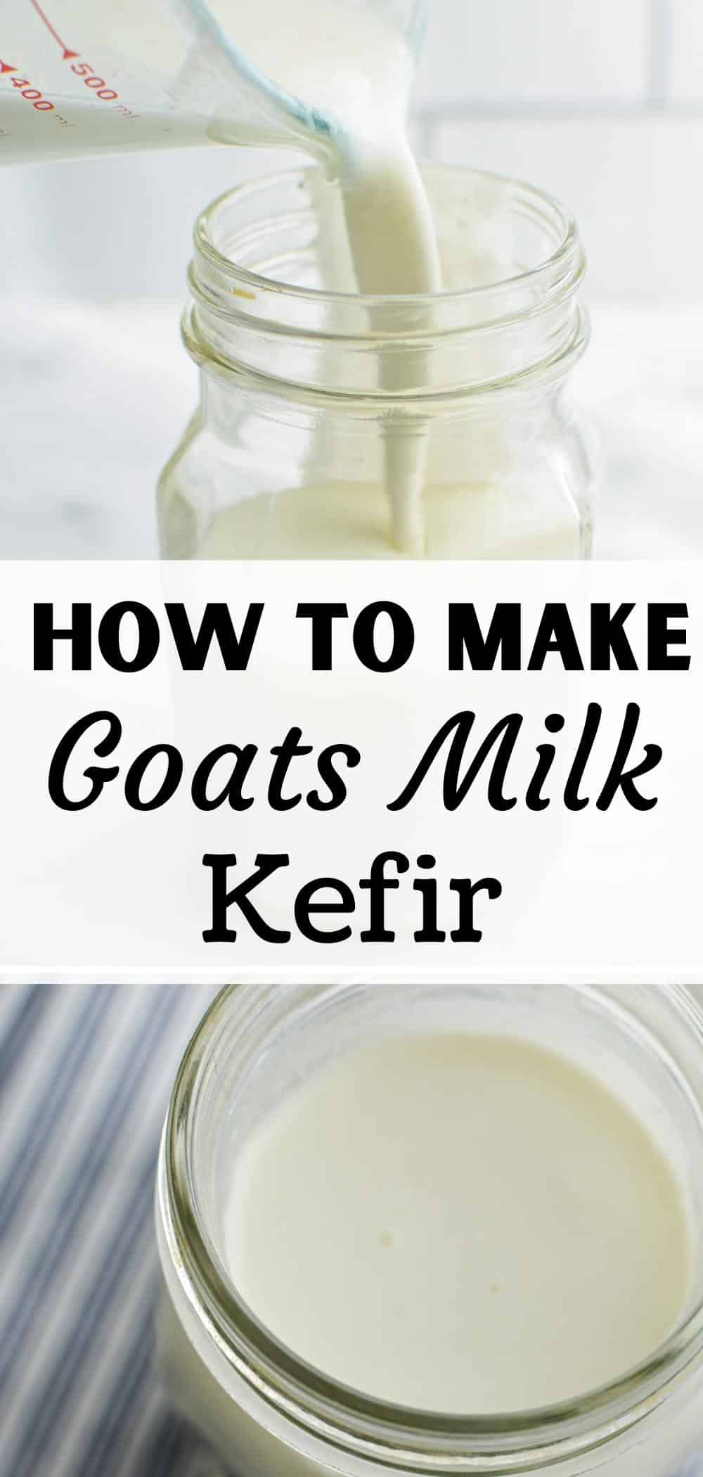 How to Make Goats Milk Kefir - Little Home in the Making