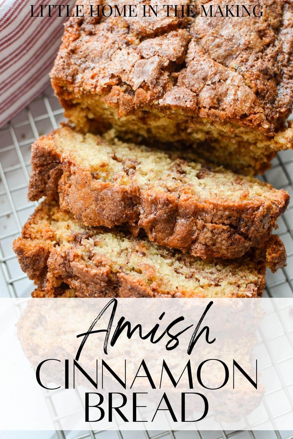 Amish Cinnamon Bread - Little Home in the Making